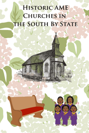 Historic AME Churches in the South By State - BSB MEDIA LLC